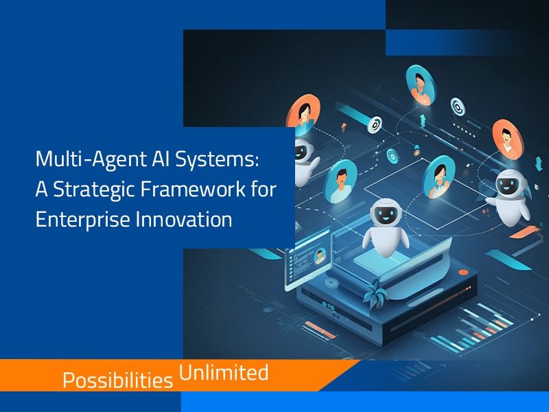 Multi-Agent AI Systems: A Strategic Framework for Enterprise Innovation