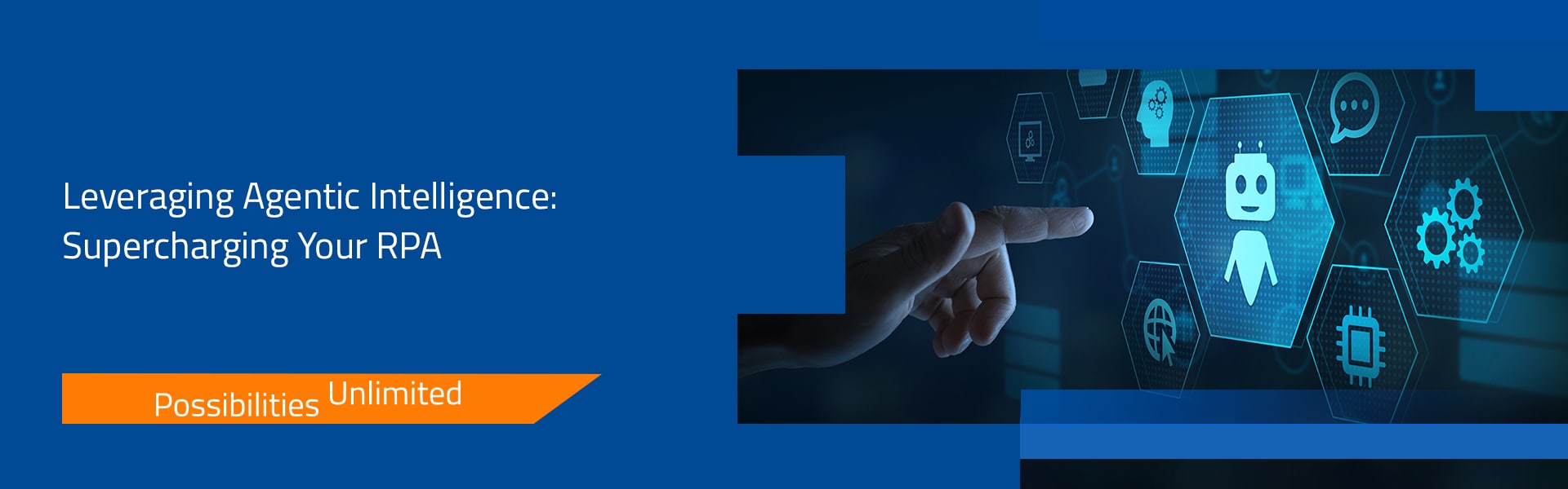 Leveraging Agentic Intelligence: Supercharging Your RPA