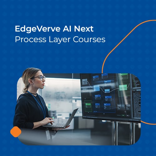 EdgeVerve AI Next – Process Layer Courses